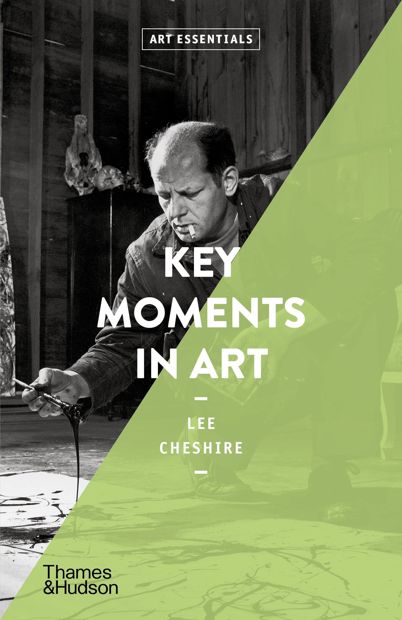 Key Moments in Art (Art Essentials) (Art Essentials, 3): Cheshire, Lee ...