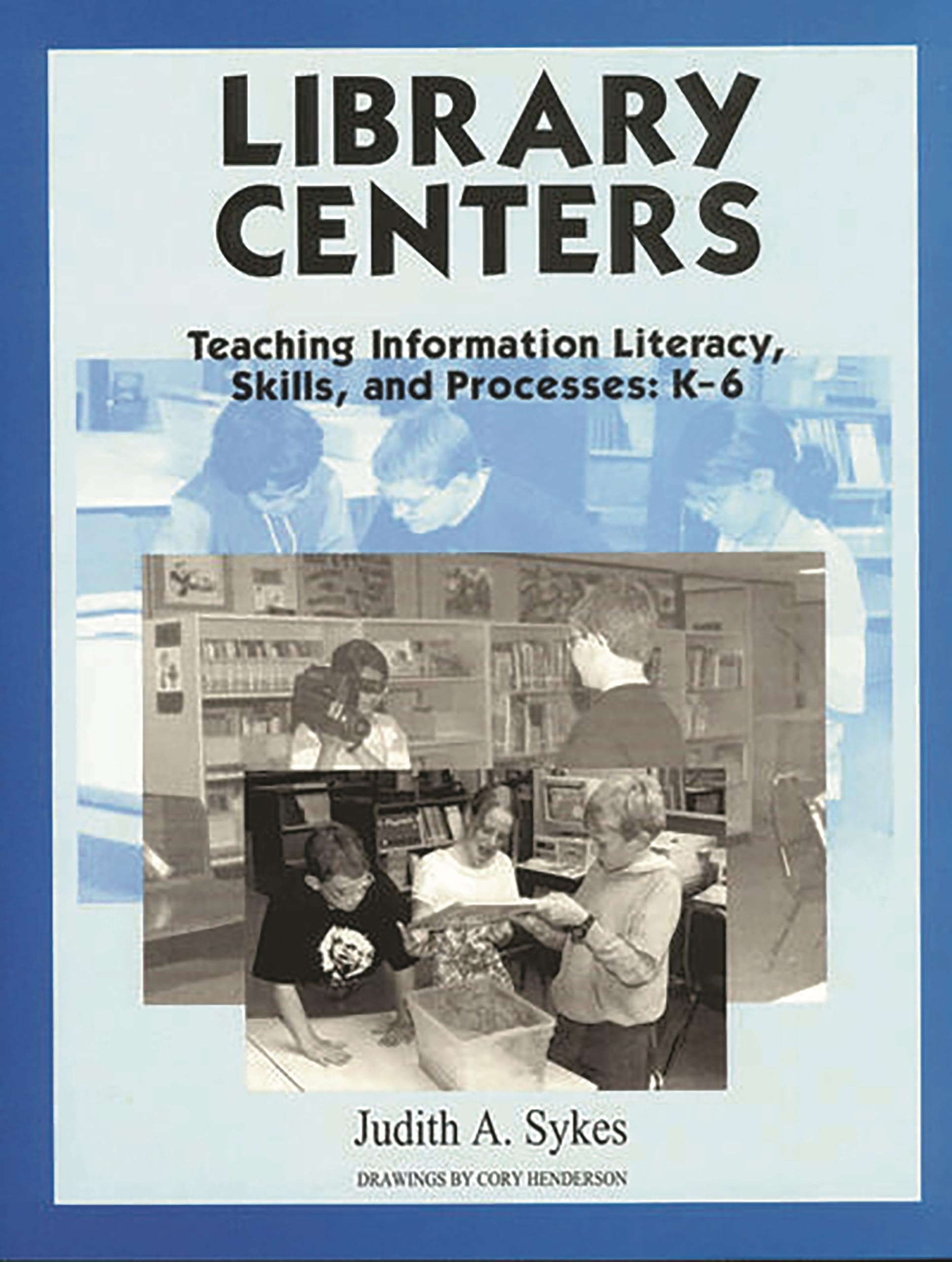 Amazon.com: Library Centers: Teaching Information Literacy, Skills, and ...