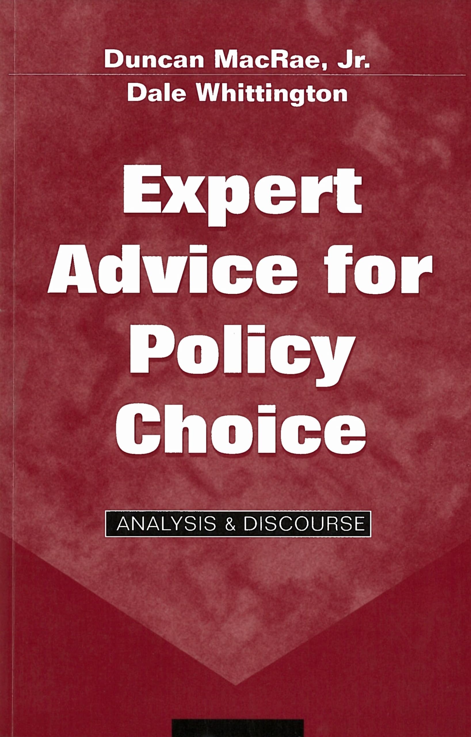 Expert Advice for Policy Choice: Analysis and Discourse (American ...