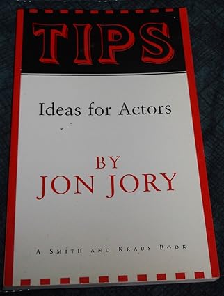 Tips : Ideas for Actors: Jory, Jon: 9781575252025: Amazon.com: Books