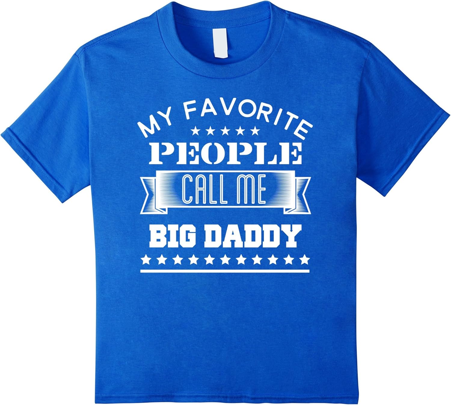 Amazon.com: My Favorite People Call Me Big Daddy TShirt Grandfather ...