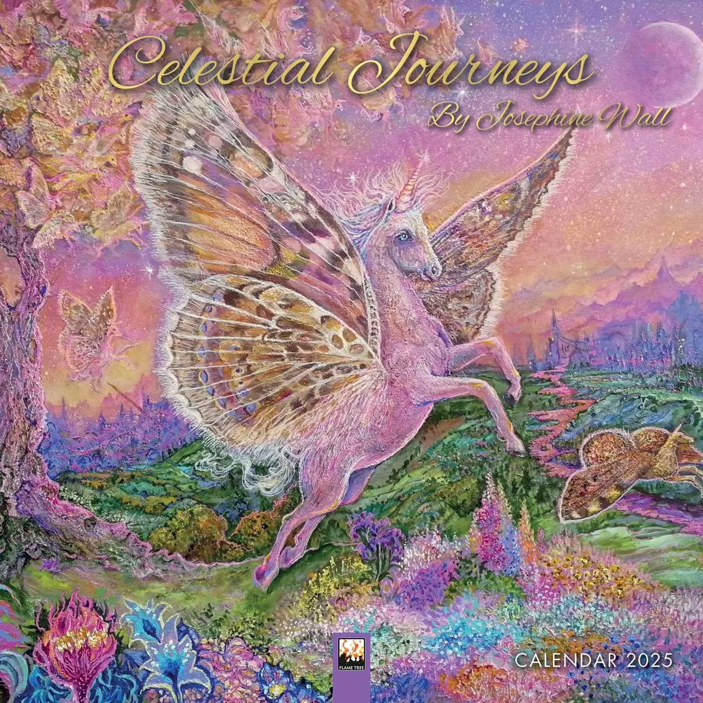 Celestial Journeys by Josephine Wall Wall Calendar 2025 (Art Calendar): Flame Tree Studio ...