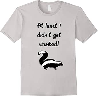 Amazon.com: At Least I Didn't Get Skunked Board Game Cards Pong T Shirt ...