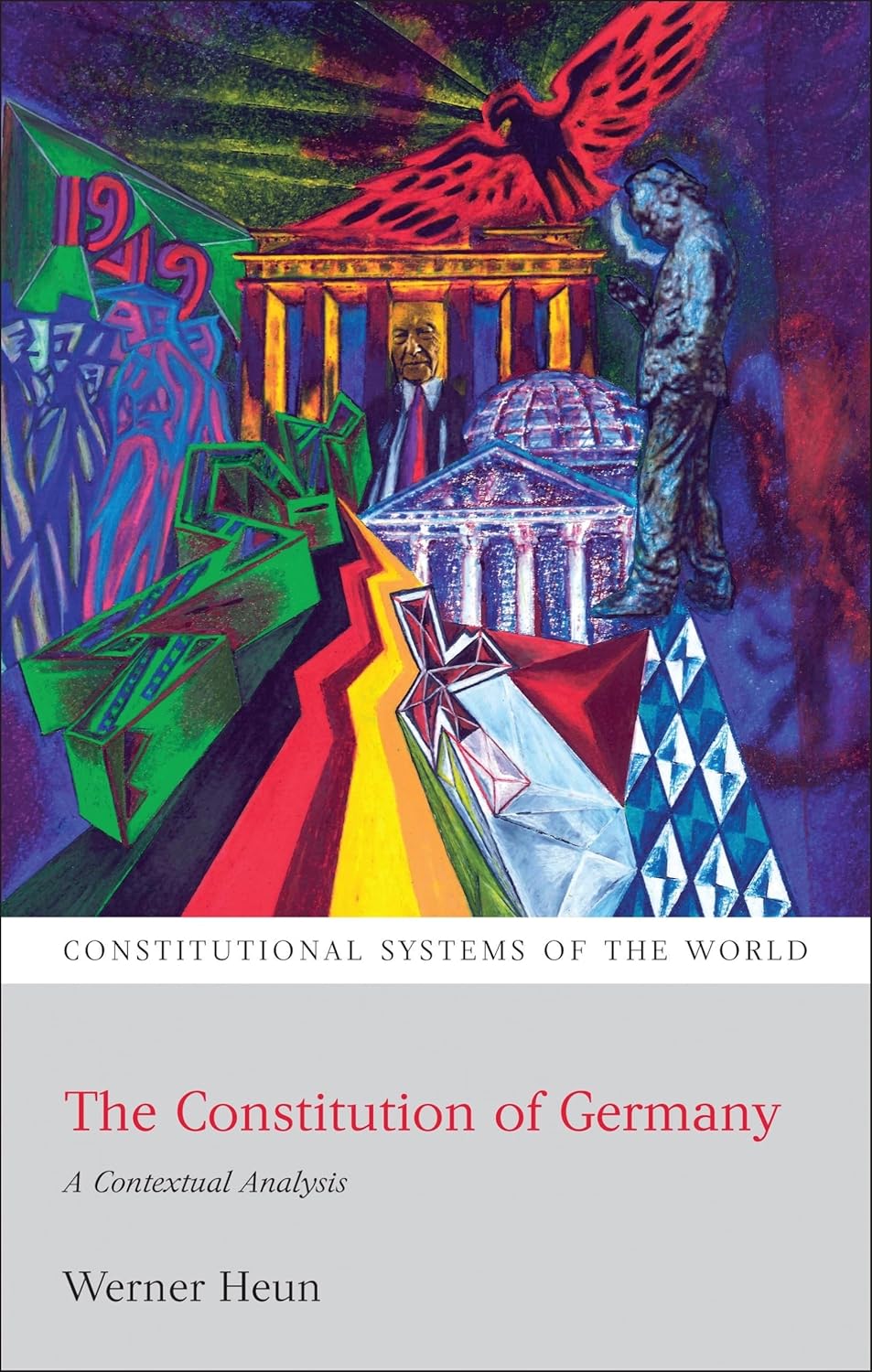 The Constitution of Germany: A Contextual Analysis (Constitutional ...