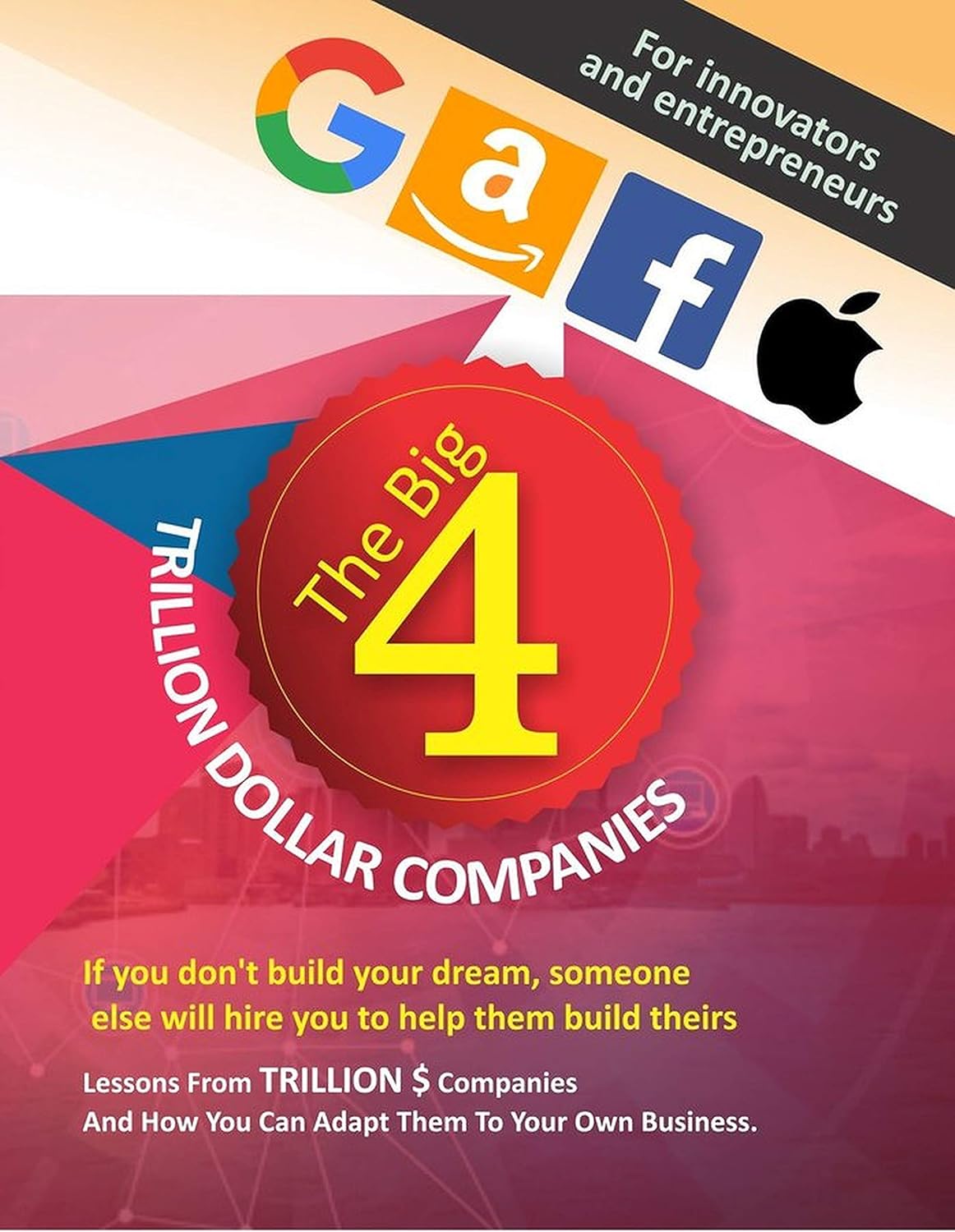 Amazon.com: The Big 4. Trillion Dollar Companies: Practical Business ...