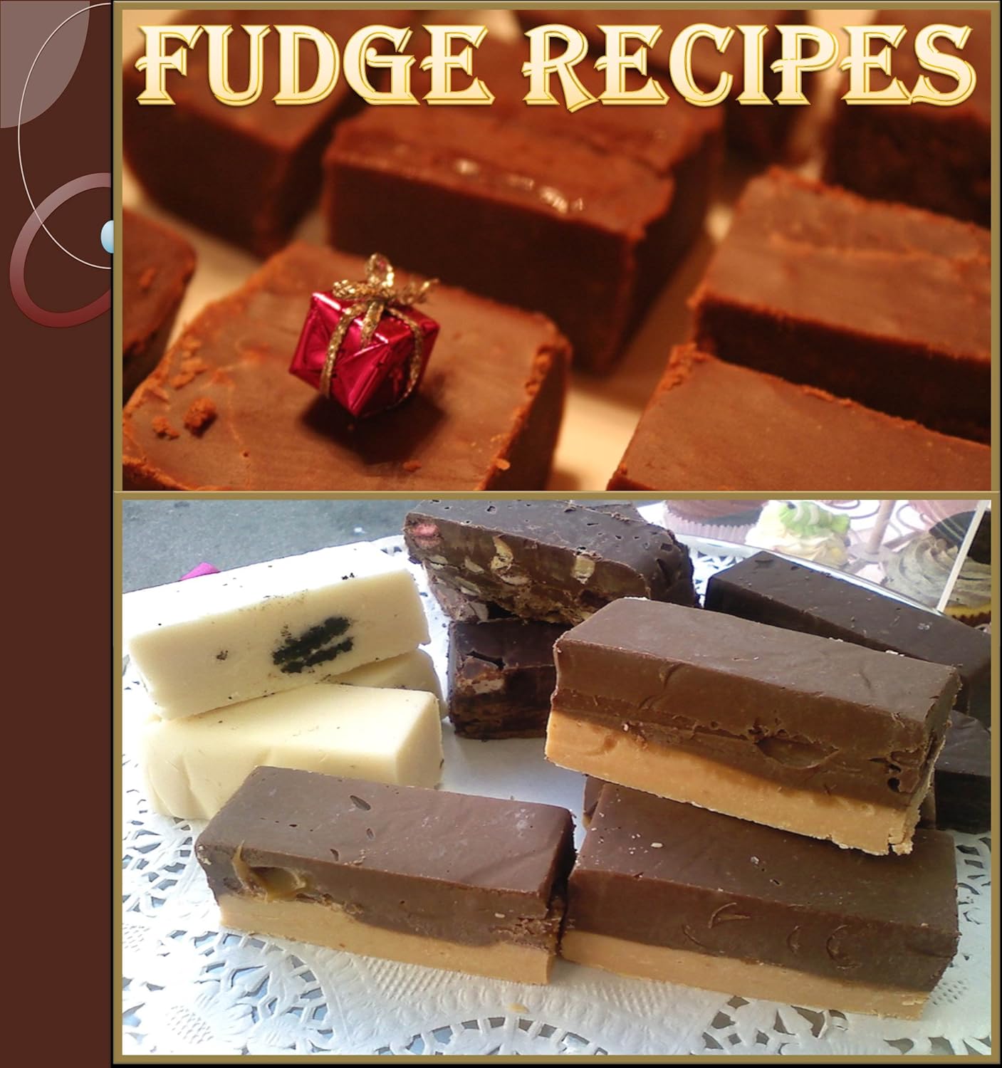 Fudge Recipes: The Ultimate Fudge Cookbook - 80 wonderful Recipes for ...