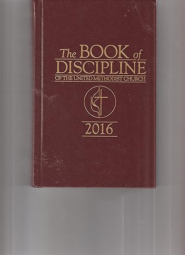 United Methodist Church Book of Discipline 2016: United Methodist ...