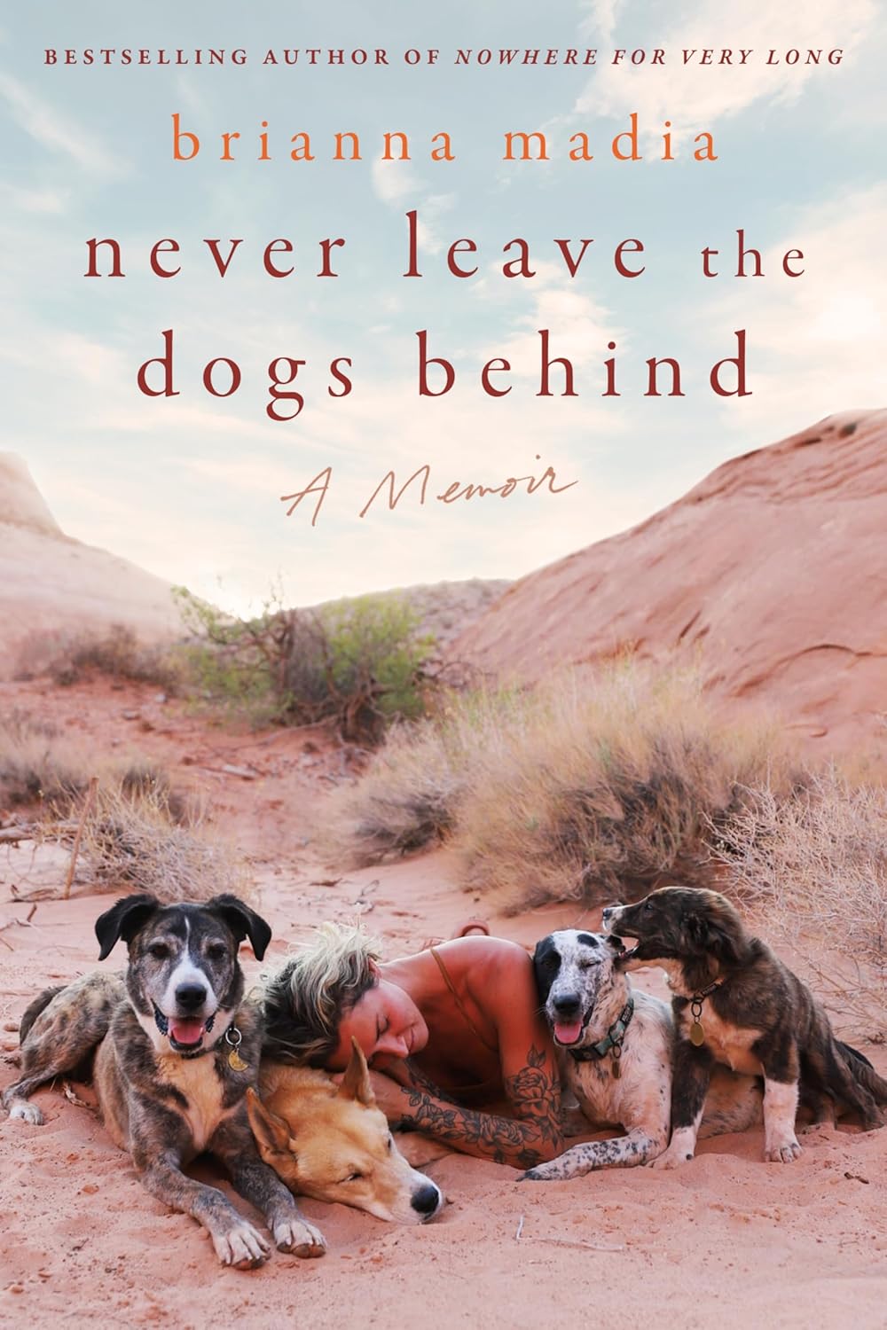 Never Leave the Dogs Behind: A Memoir: Madia, Brianna: 9780063316096 ...