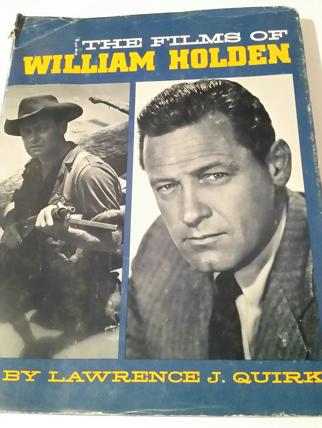 The Films of William Holden: Quirk, Lawrence J., Profusely illustrated ...