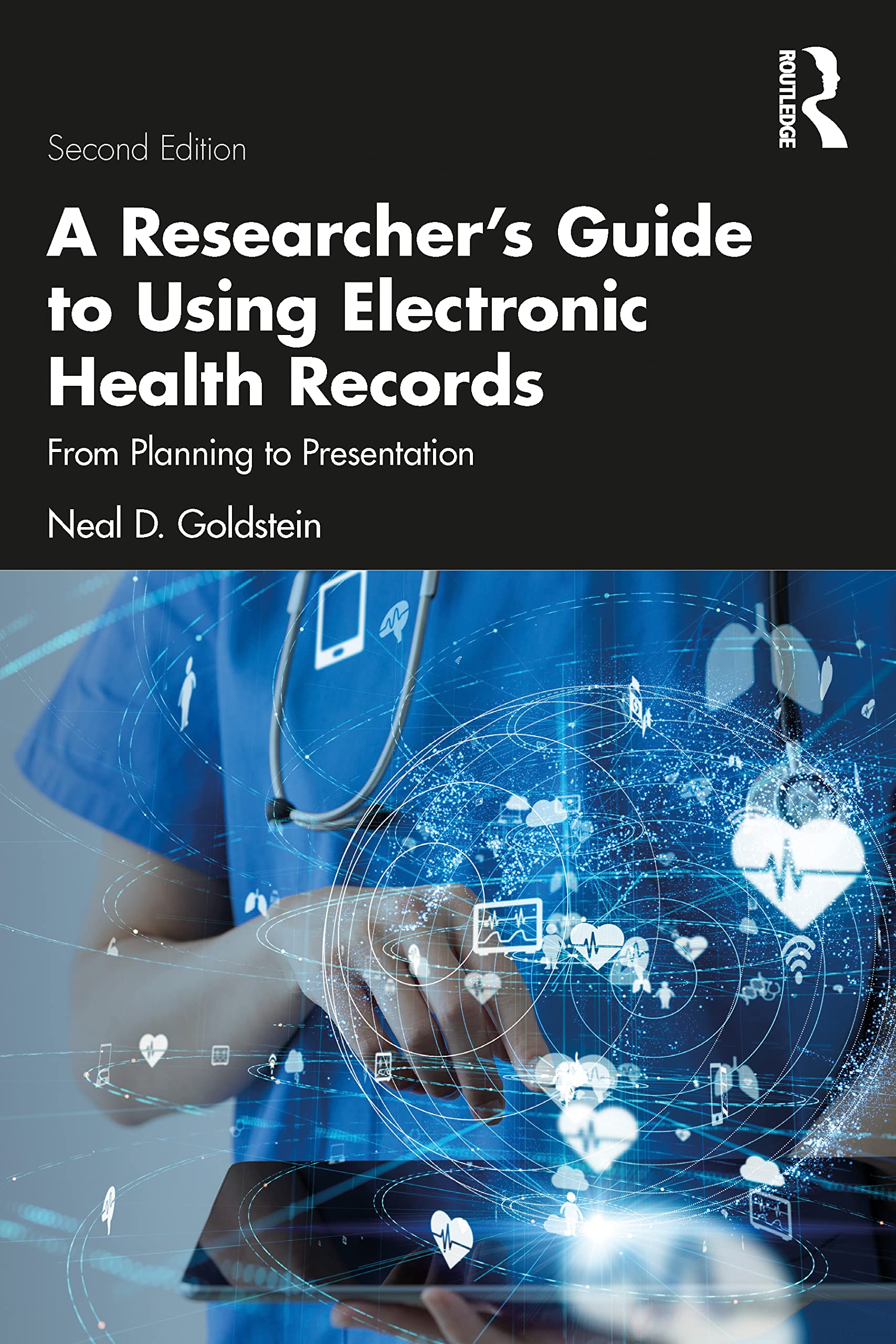 A Researcher's Guide to Using Electronic Health Records: 9781032169590 ...