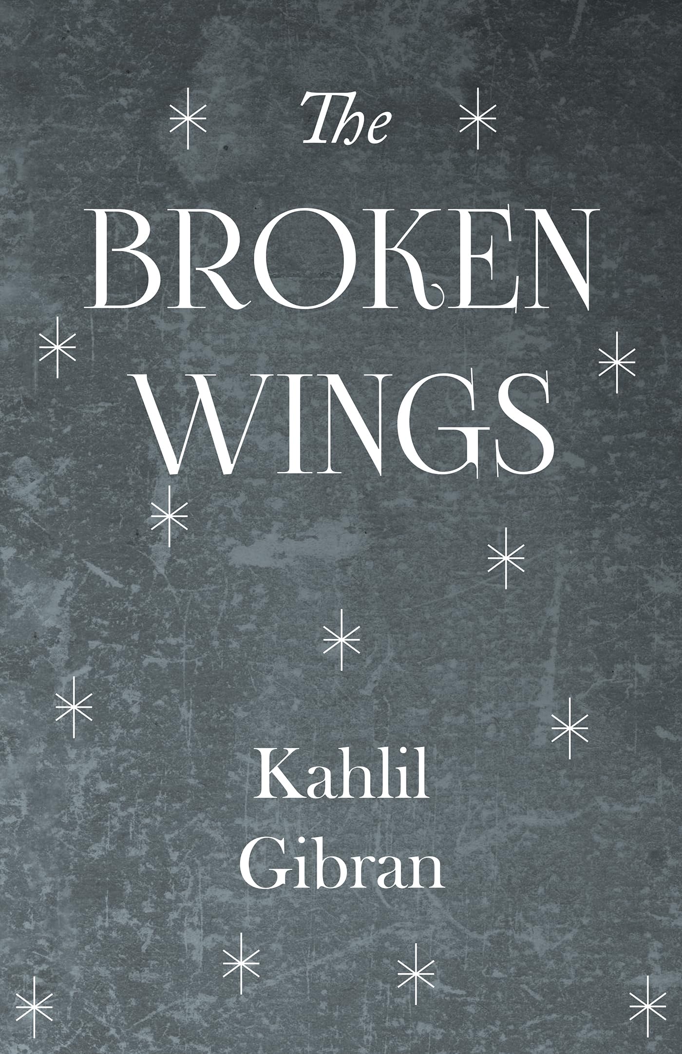 The Broken Wings: Gibran, Kahlil, Ferris, Anthony R.: 9781447403791 ...