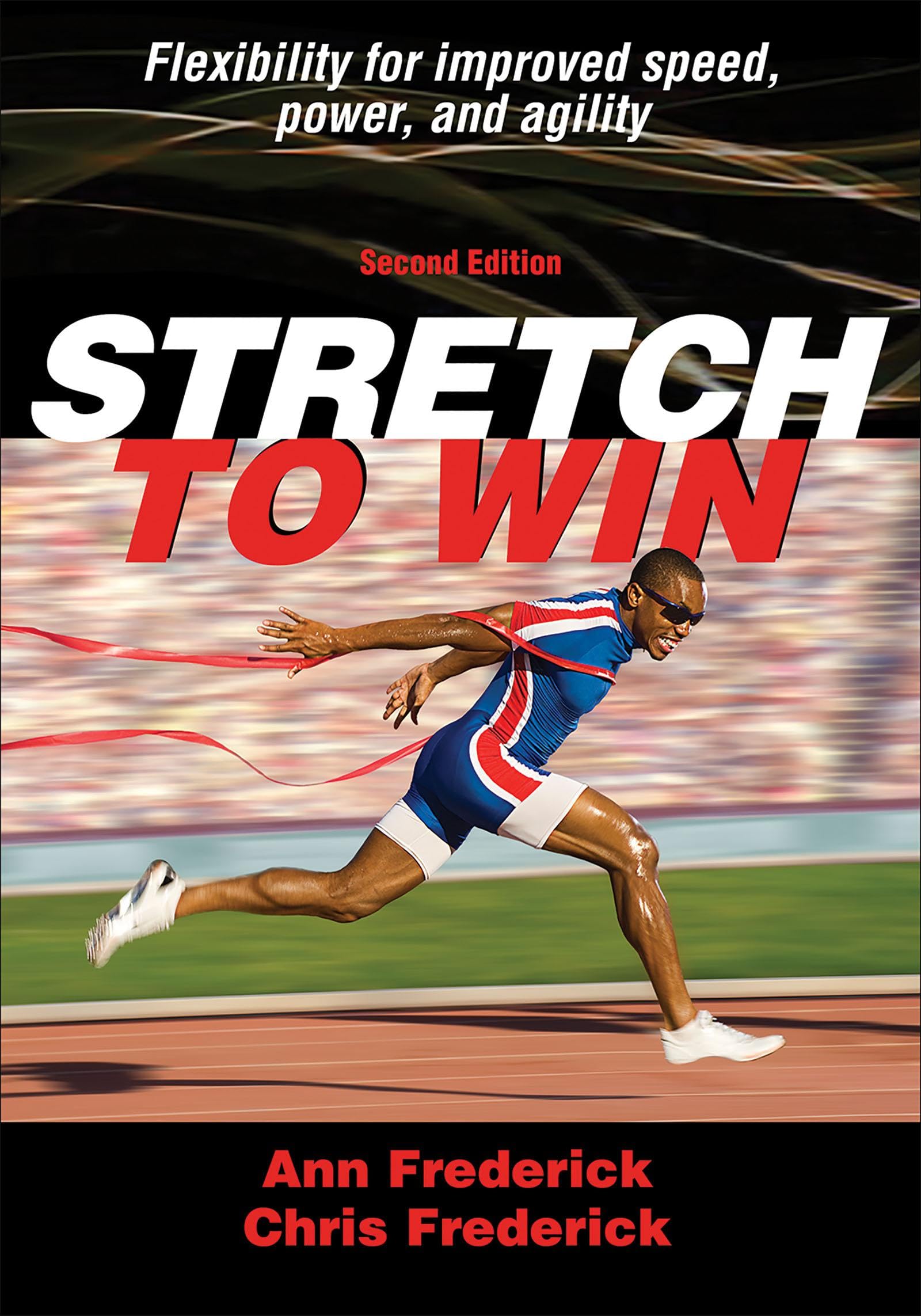 Stretch to Win: Frederick, Ann, Frederick, Christopher: 9781492515876 ...