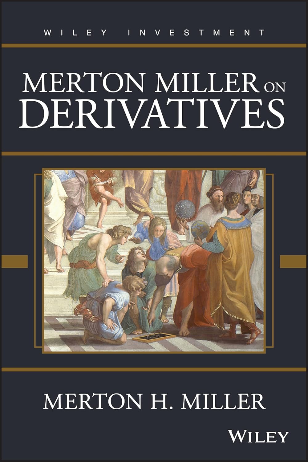 Merton Miller on Derivatives: Miller, Merton H.: 9780471183402: Amazon ...
