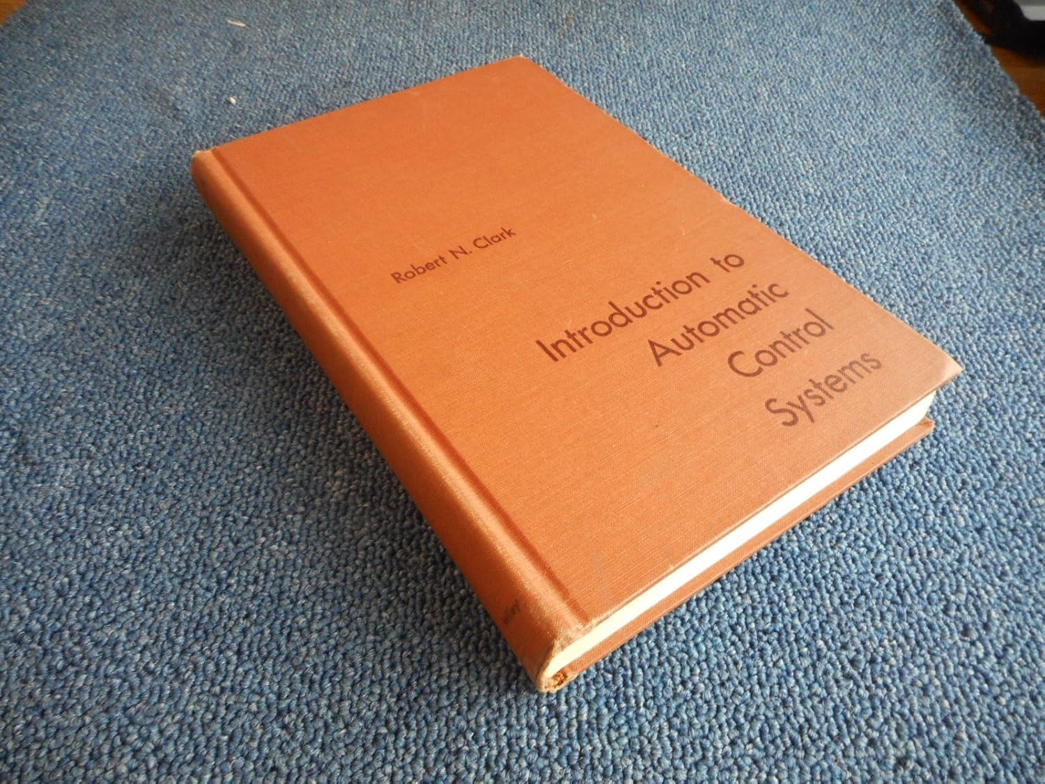 Introduction to Automatic Control Systems : Clark, Robert N.: Amazon.in ...