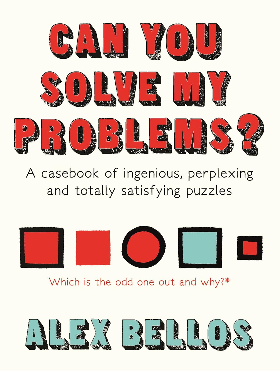 Can You Solve My Problems?: A casebook of ingenious, perplexing and ...