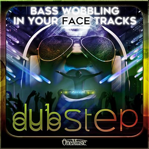 Dubstep: Bass Wobbling, In Your Face Tracks by Cinematika on Amazon ...