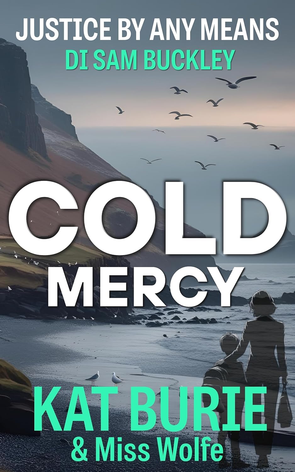 Cold Mercy (Justice By Any Means: DI Sam Buckley Book 4) eBook : Burie ...