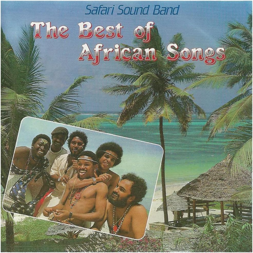 The Best Of African Songs: Safari Sound Band, Dala Hamis, Chuli Rashad ...