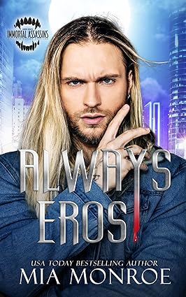 Always Eros (Immortal Assassins Book 3) - Kindle edition by Monroe, Mia. Romance Kindle eBooks ...