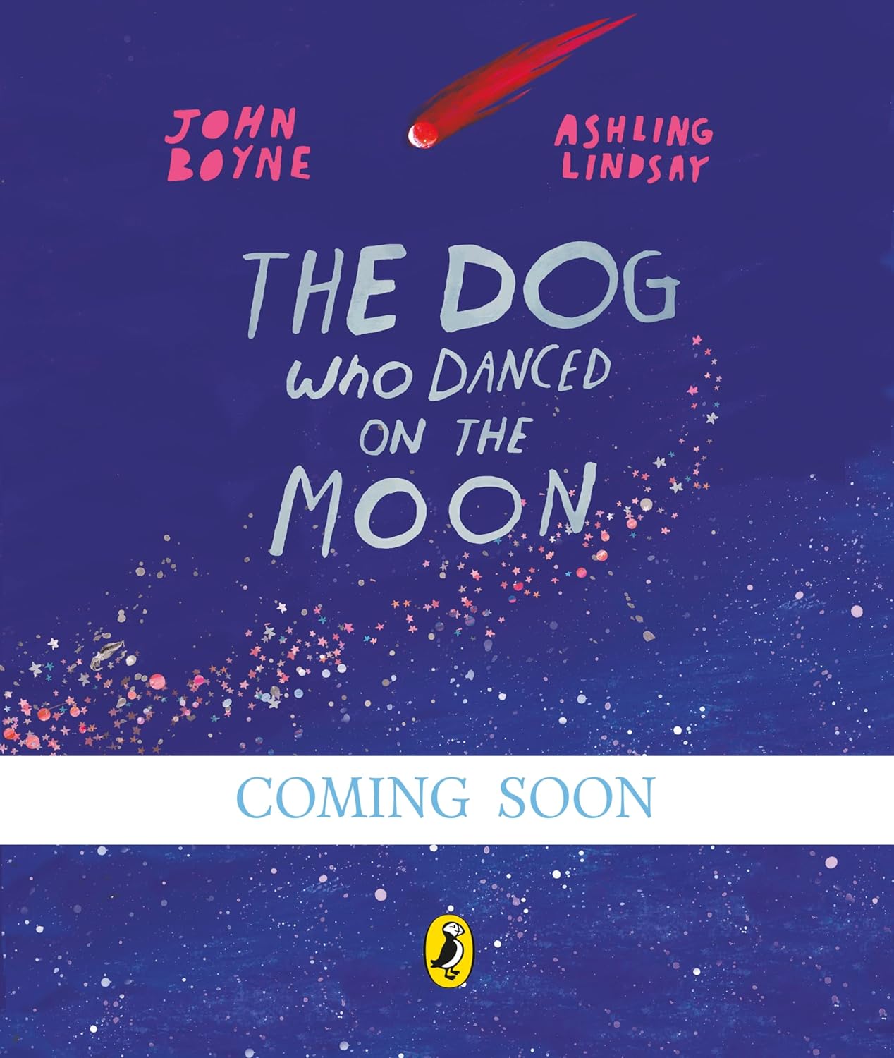Amazon.co.jp: The Dog Who Danced on the Moon : Boyne, John, Lindsay ...