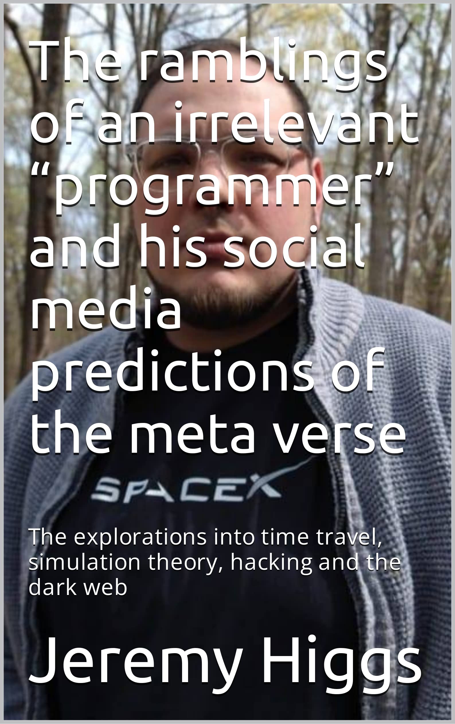 Buy The ramblings of an irrelevant “programmer” and his social media ...