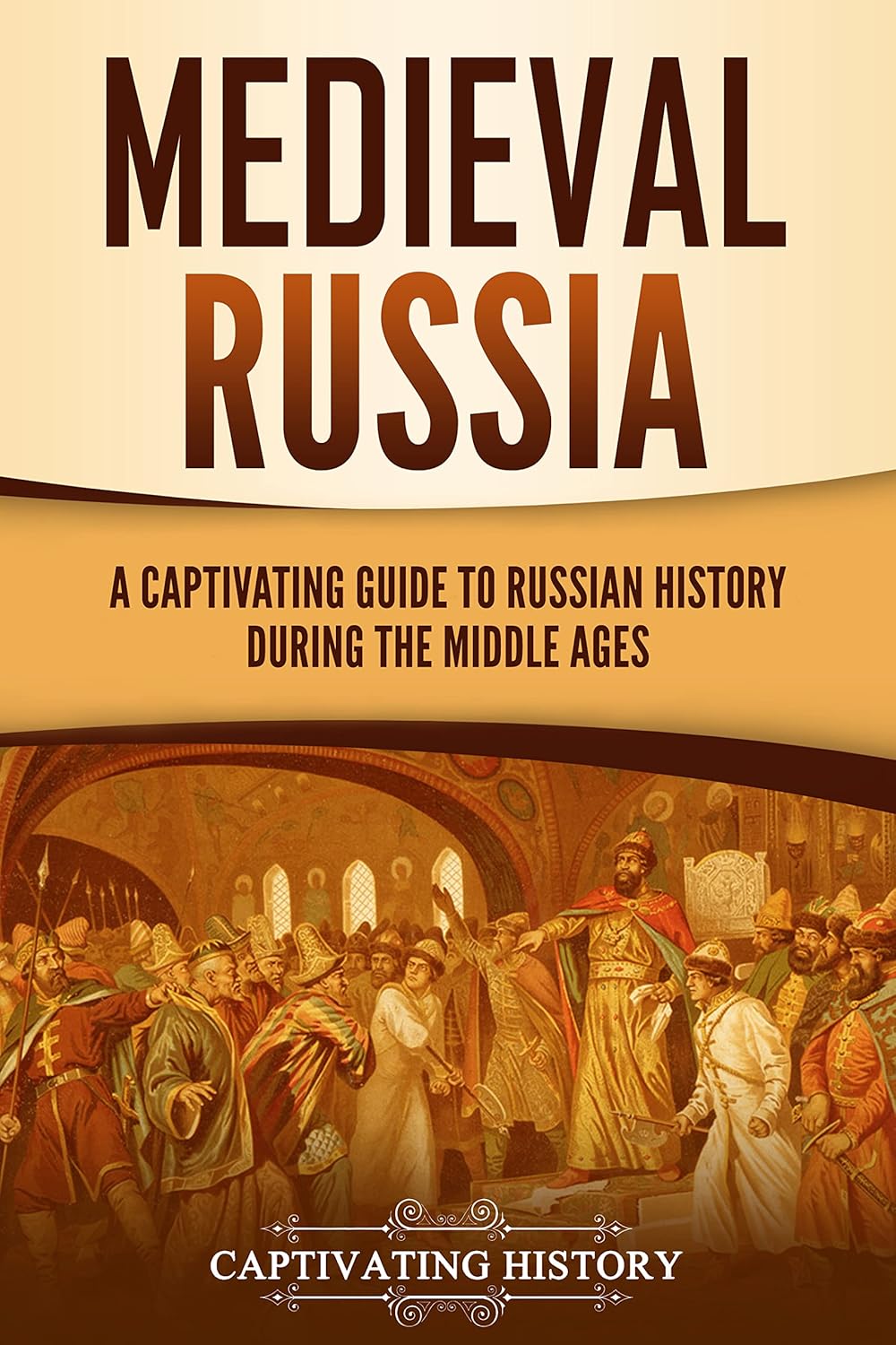 Amazon.com: Medieval Russia: A Captivating Guide to Russian History ...
