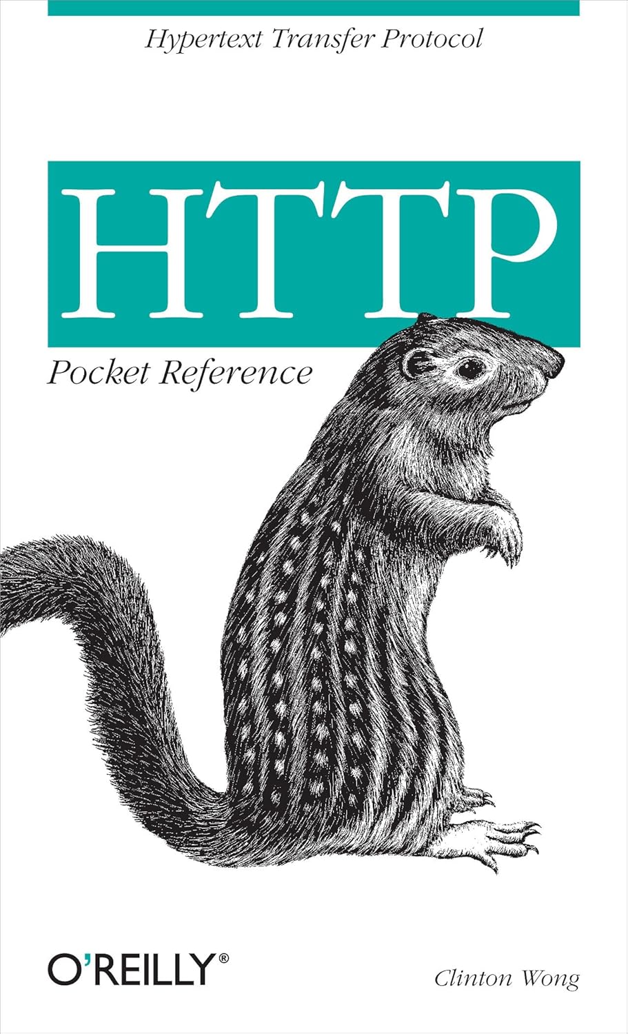HTTP Pocket Reference: Hypertext Transfer Protocol: Wong, Clinton ...
