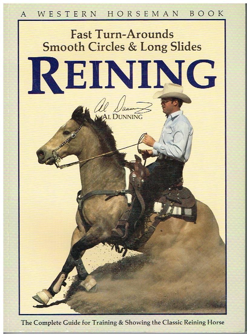Reining, Complete Guide for Training & Showing the Classic Reining ...