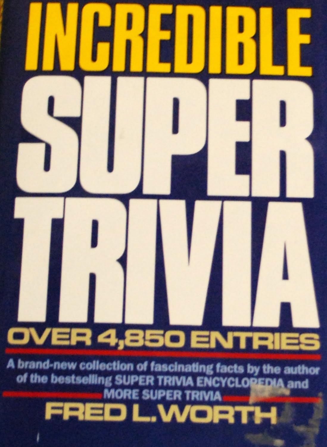 Incredible Super Trivia: Fred L. Worth: 9780517445495: Amazon.com: Books