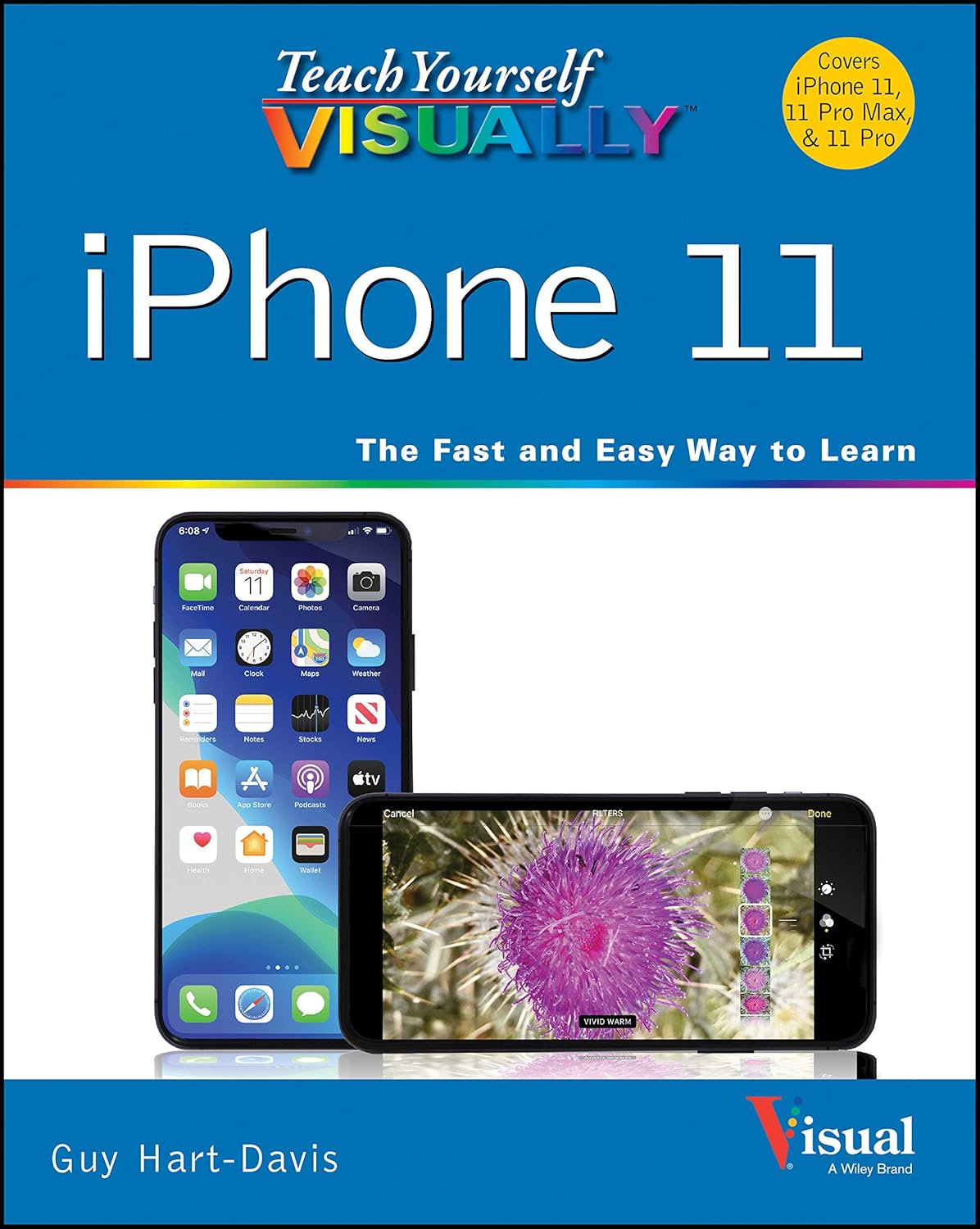 Teach Yourself VISUALLY iPhone 11, 11Pro, and 11 Pro Max (Teach ...