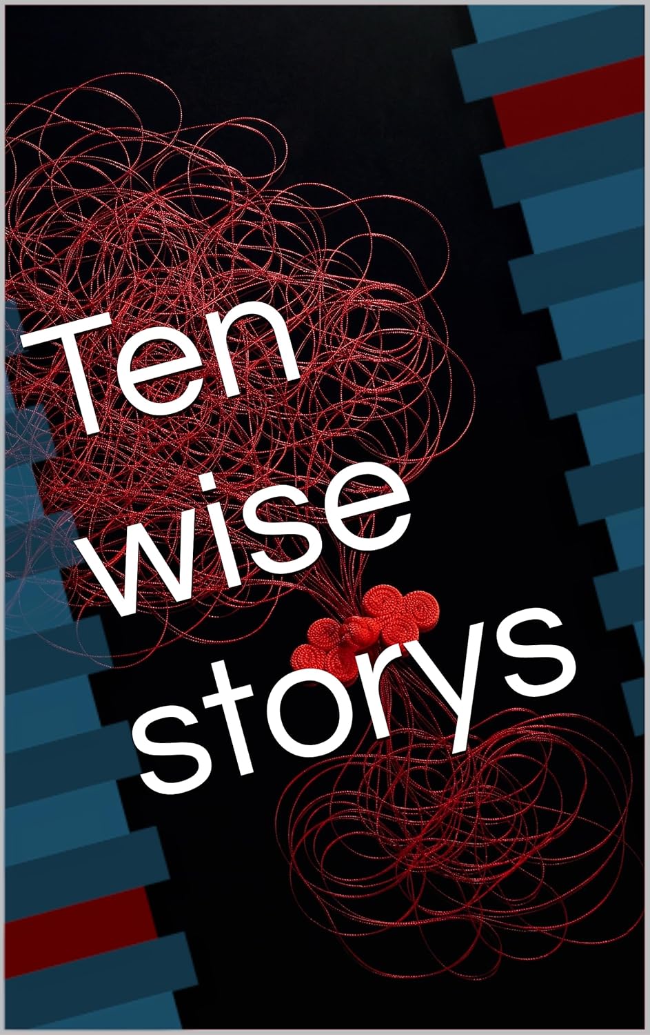 Amazon.com: Ten wise storys eBook : Monk, Wise: Kindle Store
