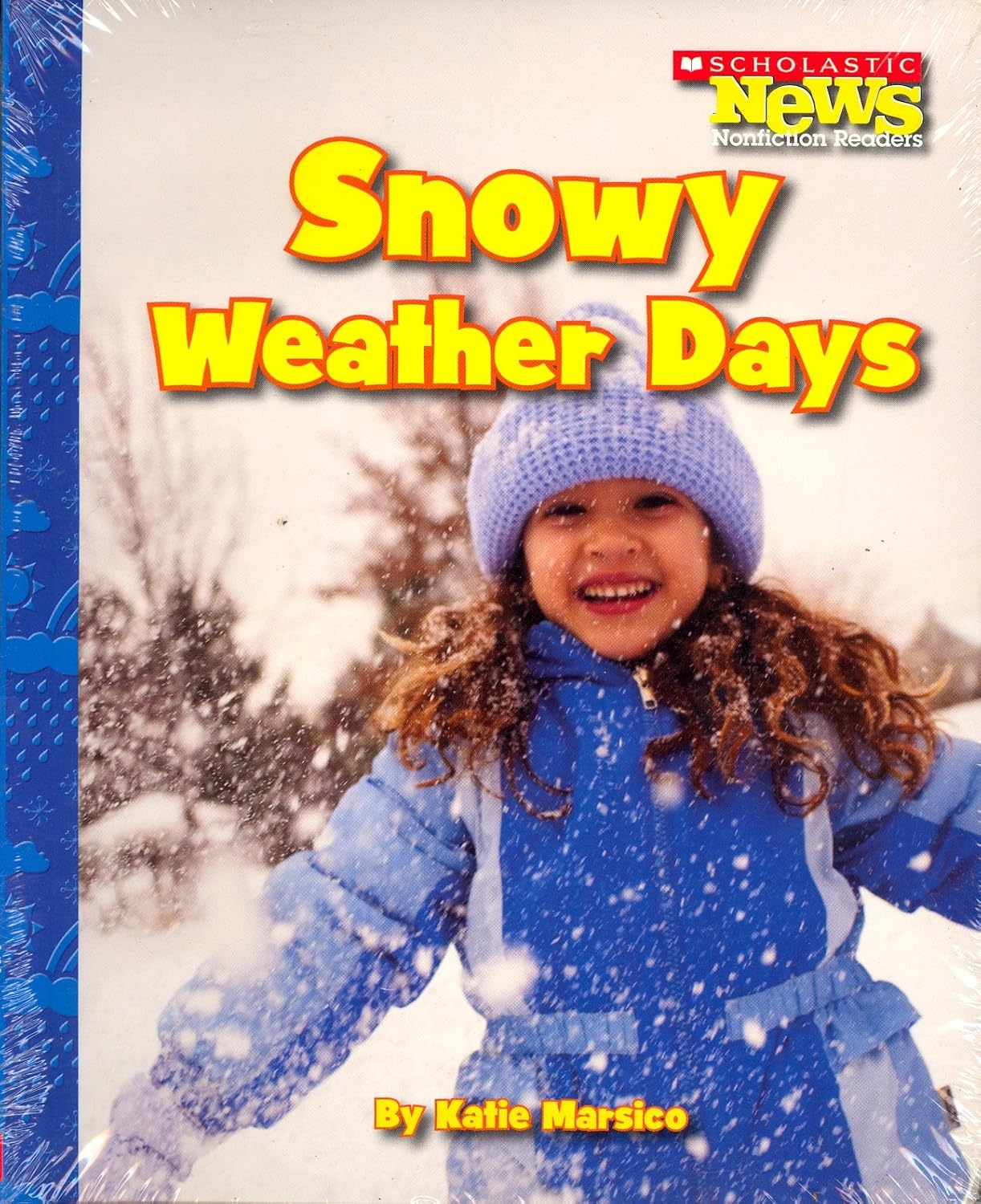 Snowy Weather Days (Scholastic News Nonfiction Readers: Weather) (Set ...