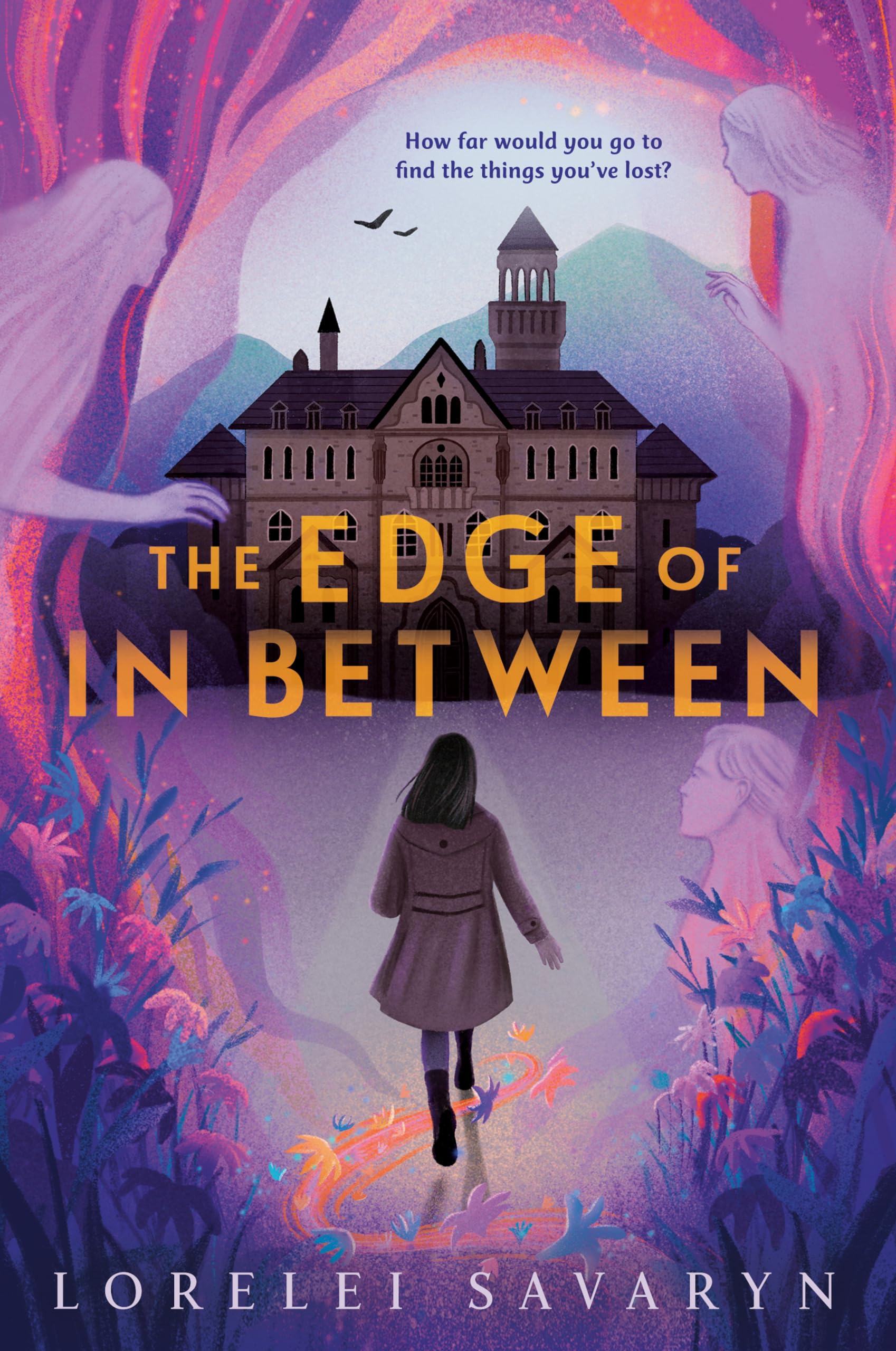 The Edge of In Between: Savaryn, Lorelei: 9780593202098: Amazon.com: Books