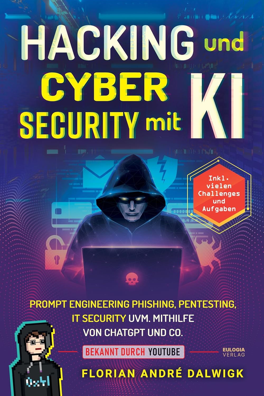 Hacking und Cyber Security mit KI: Prompt Engineering, Phishing ...