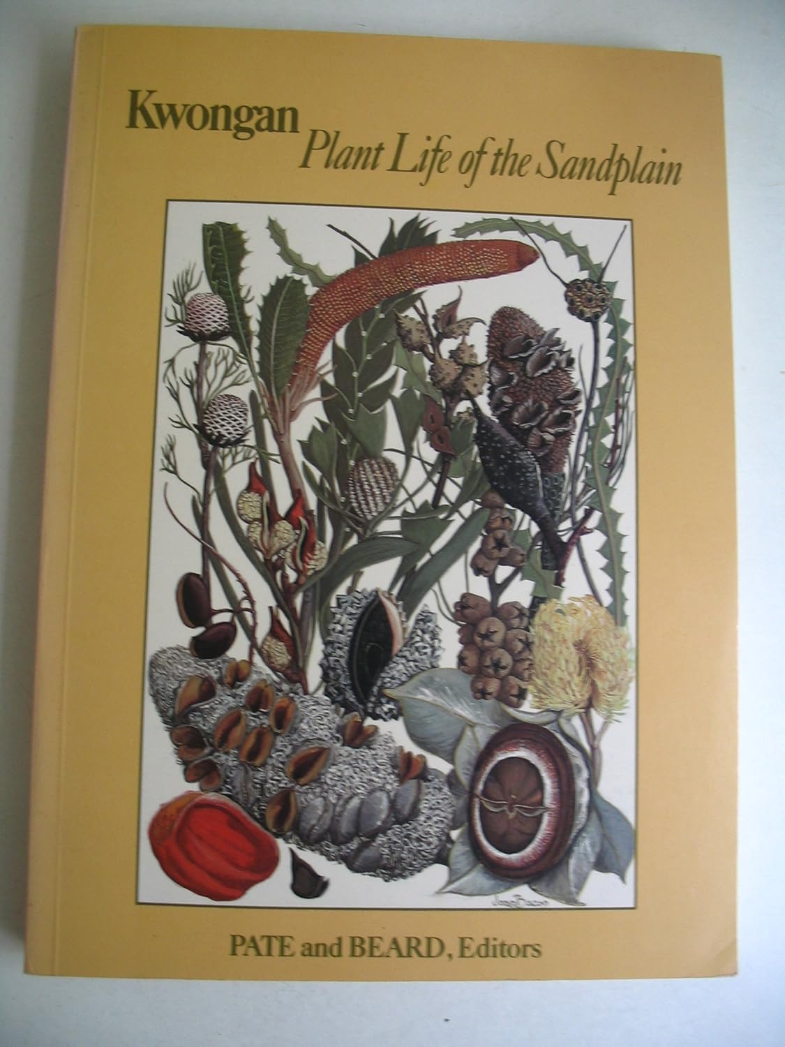 Kwongan: Plant Life of the Sandplain: Pate, J. S., Beard, J. S ...