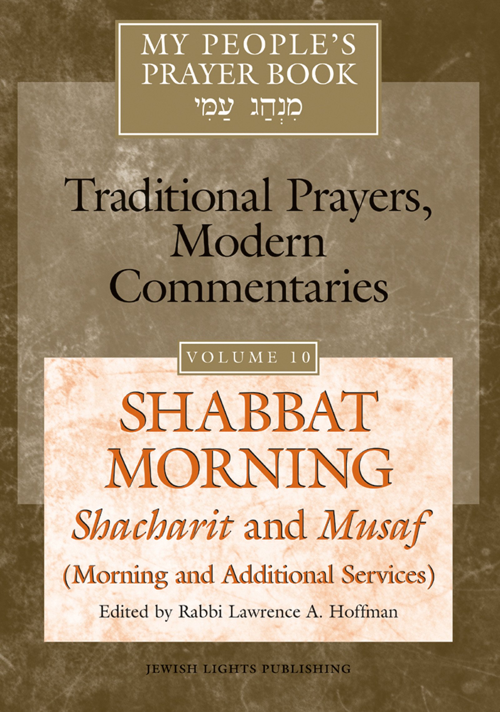 My People's Prayer Book Vol 10: Shabbat Morning: Shacharit and Musaf ...