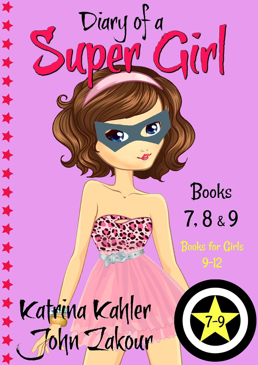 Amazon.com: Diary of a SUPER GIRL - Books 7 - 9: Books for Girls 9 - 12 ...