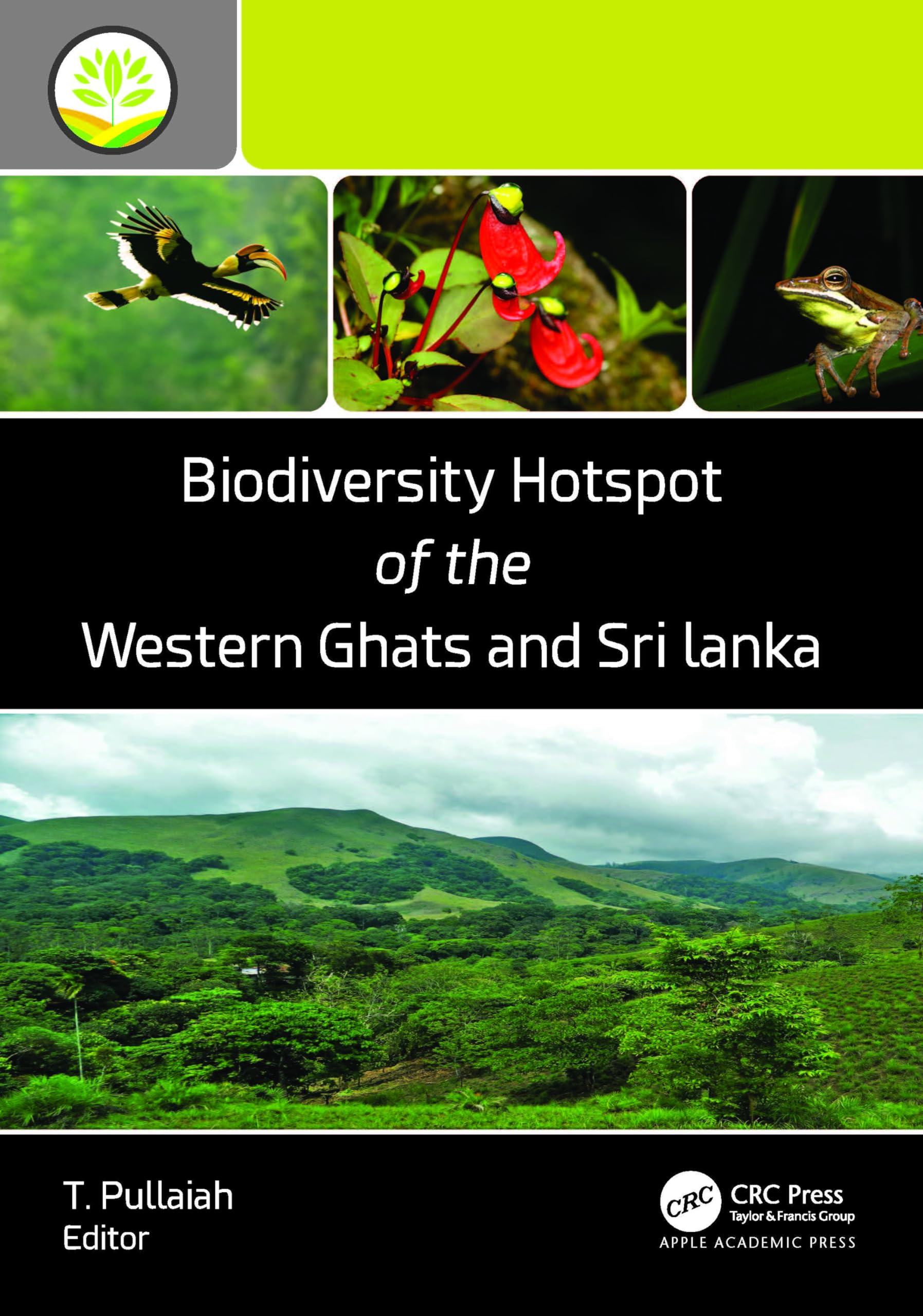 Biodiversity Hotspot of the Western Ghats and Sri Lanka (Biodiversity ...