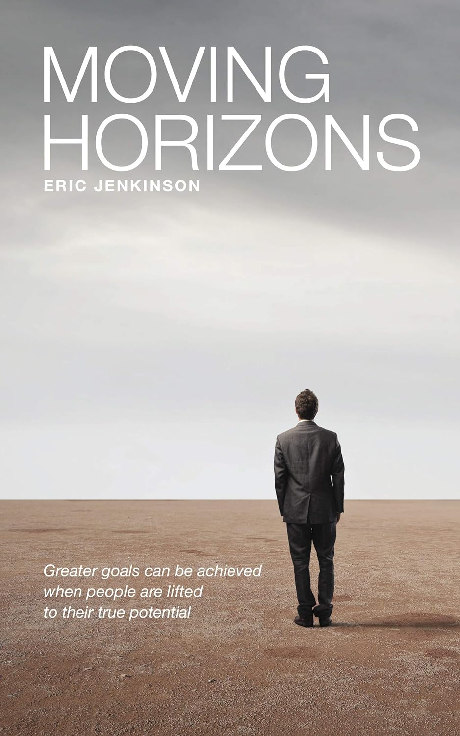 Moving Horizons: Greater goals can be achieved when people are lifted ...