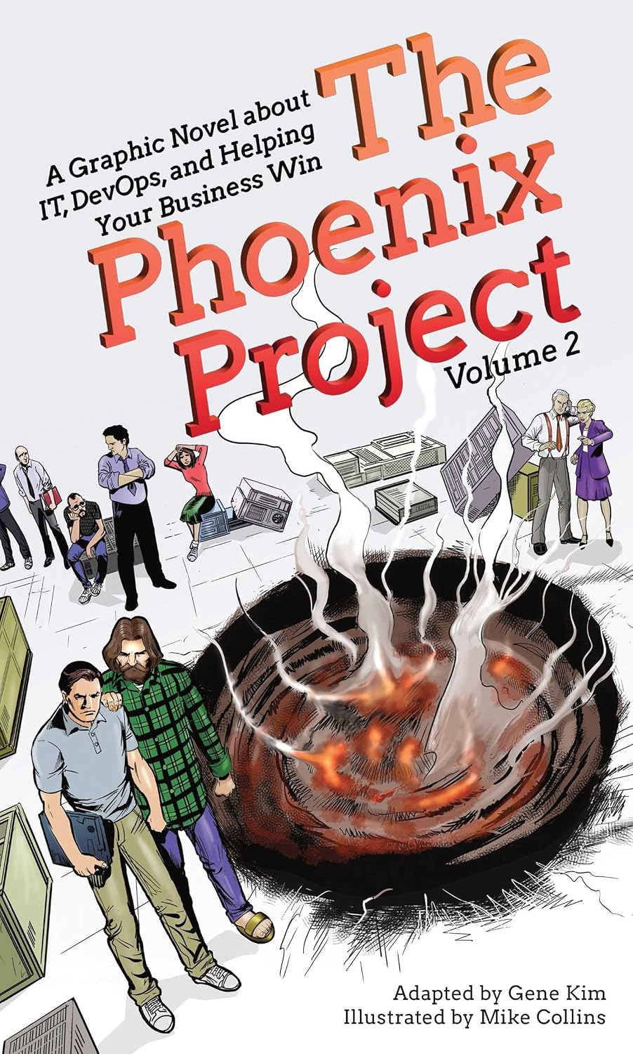 The Phoenix Project: A Graphic Novel about IT, DevOps, and Helping Your ...