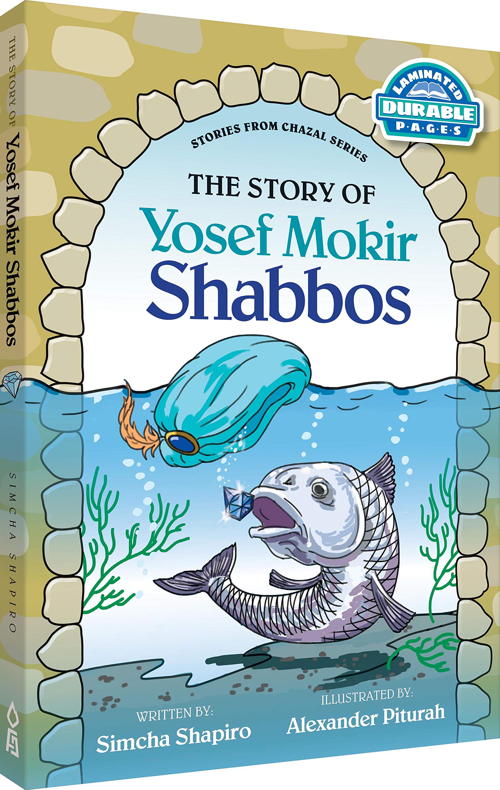 Yosef Mokir Shabbos: Stories from Chazal Series: Shapiro, Simcha ...