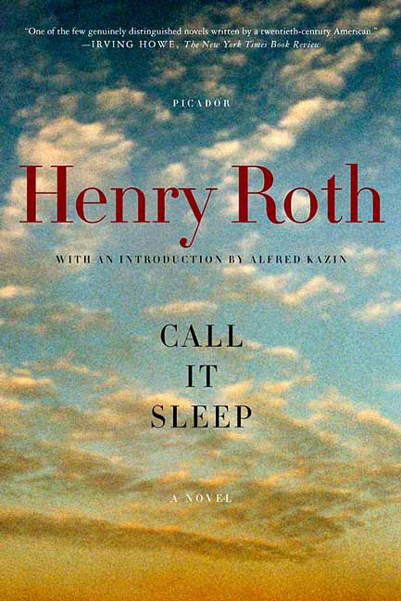 Amazon.com: Call It Sleep: A Novel: 9780312424121: Roth, Henry, Kazin ...