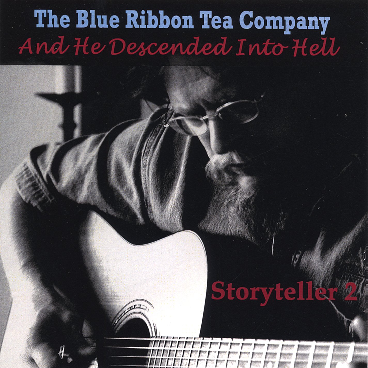 The Blue Ribbon Tea Company - Storyteller 2: & He Descended Into Hell ...