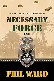 Amazon.com: Necessary Force (Raiding Forces Book 6) eBook : Ward, Phil ...