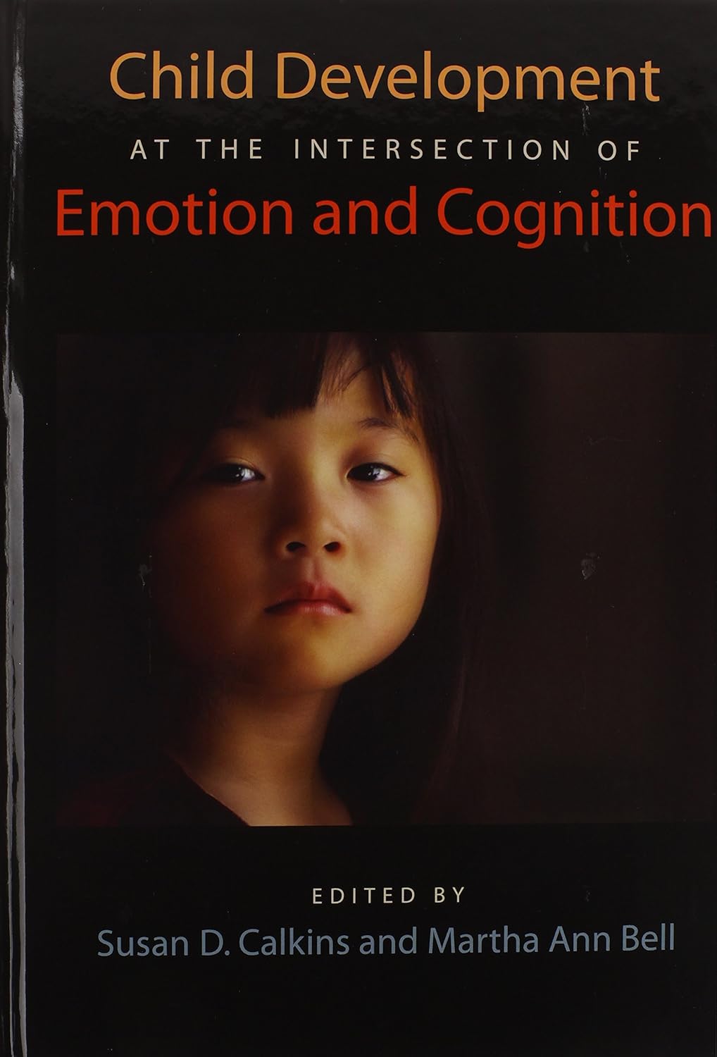 Child Development at the Intersection of Emotion and Cognition (Apa ...