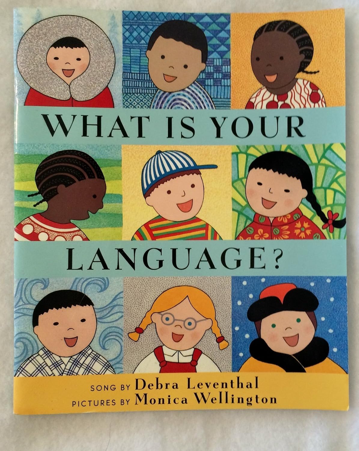 What Is Your Language?: Debra Leventhal, Monica Wellington ...