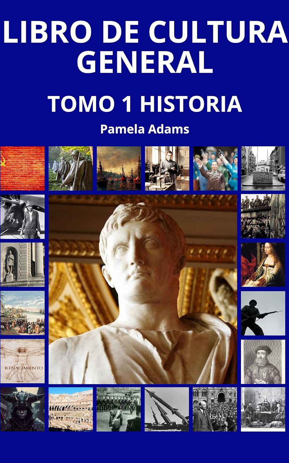 LIBRO DE CULTURA GENERAL TOMO 1: HISTORIA (Versión Español) (LIBROS DE ...