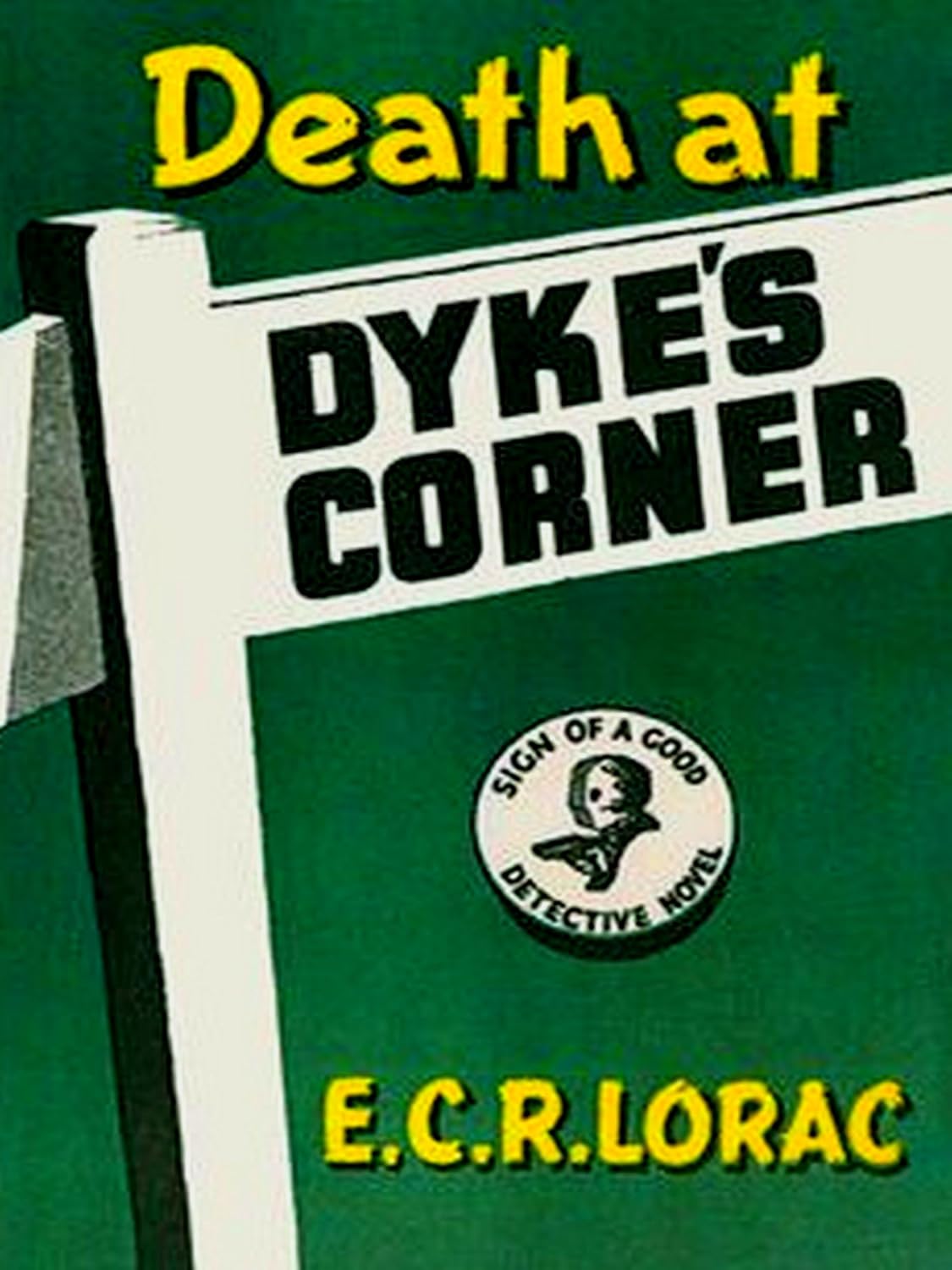 Death at Dyke's Corner - Kindle edition by Lorac, E. C. R.. Mystery ...