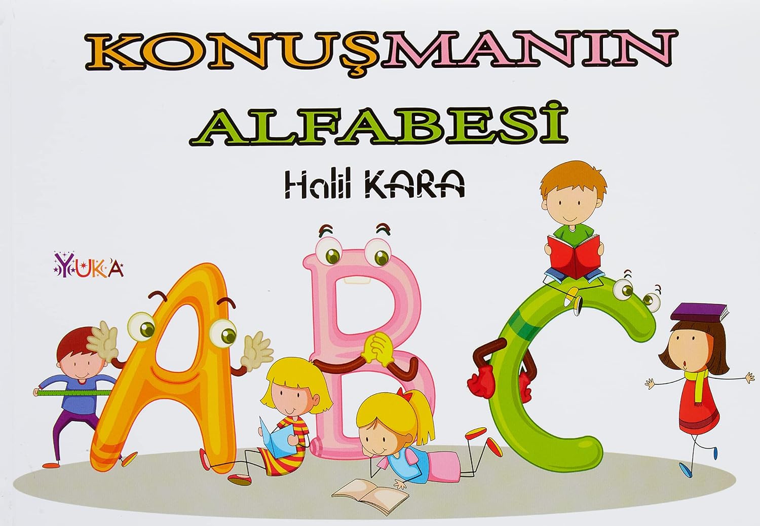 Konusmanin Alfabesi: Halil Kara: 9786057871411: Books - Amazon.ca