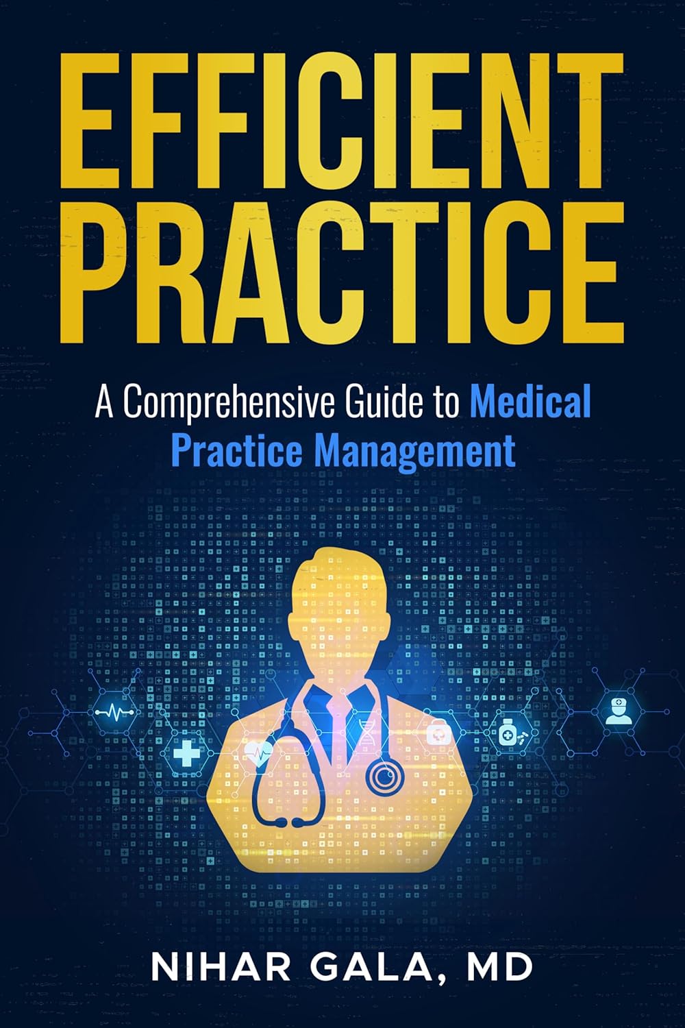 Amazon.com: Efficient Practice: A Comprehensive Guide to Medical ...